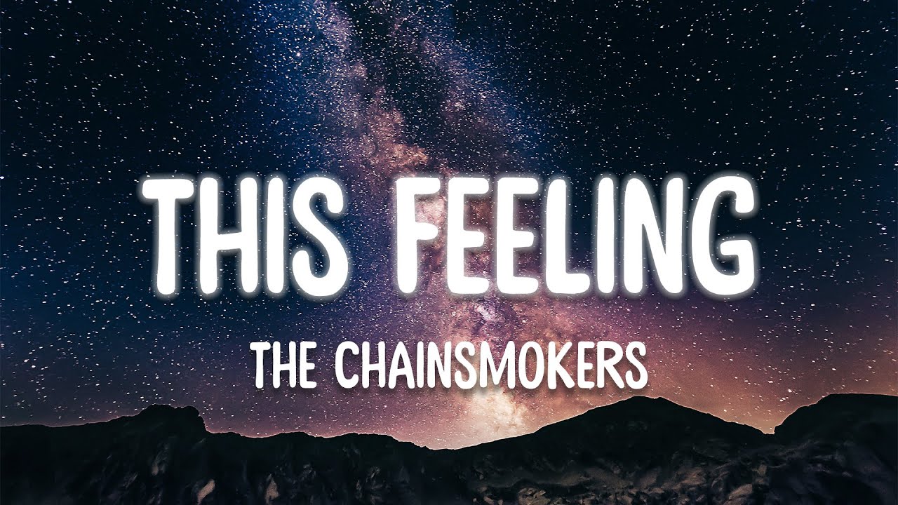 The Chainsmokers - This Feeling (Lyrics) ft. Kelsea Ballerini - YouTube