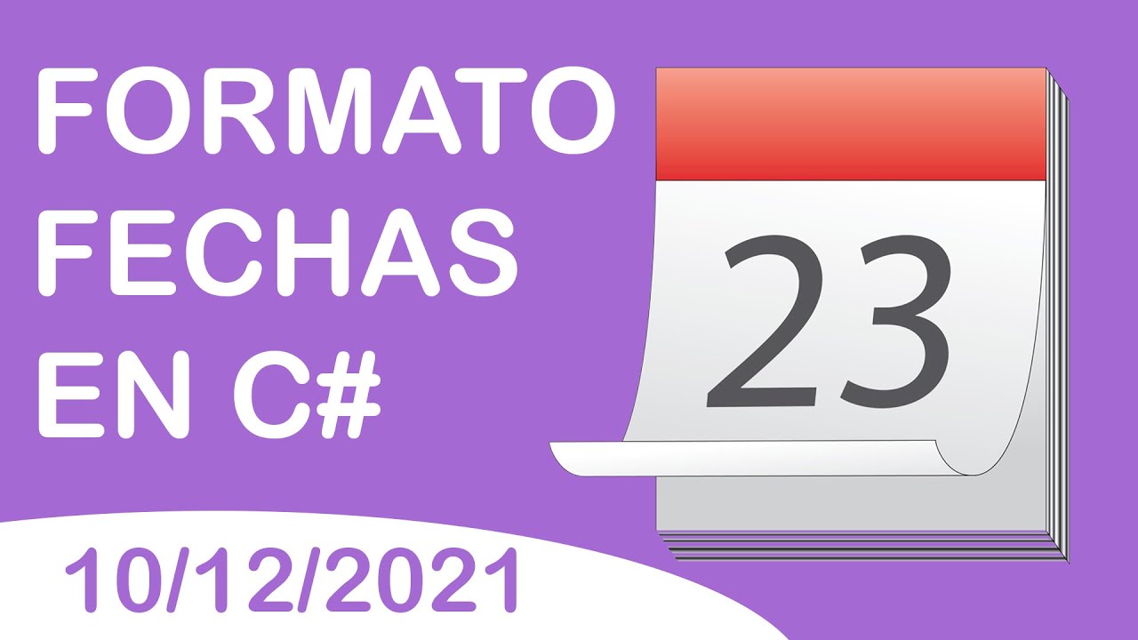 Todos los formatos de fecha String.Format con C# - YouTube