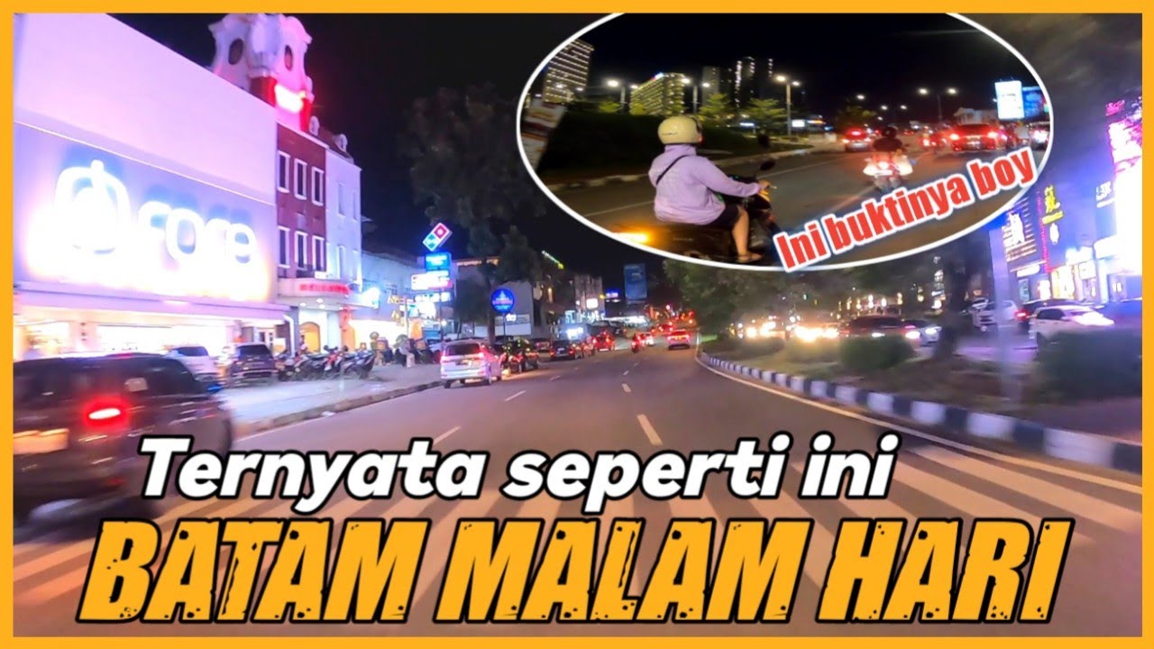 INILAH KOTA BATAM KALAU MALAM HARI || SUASANA KOTA BATAM MALAM HARI ...