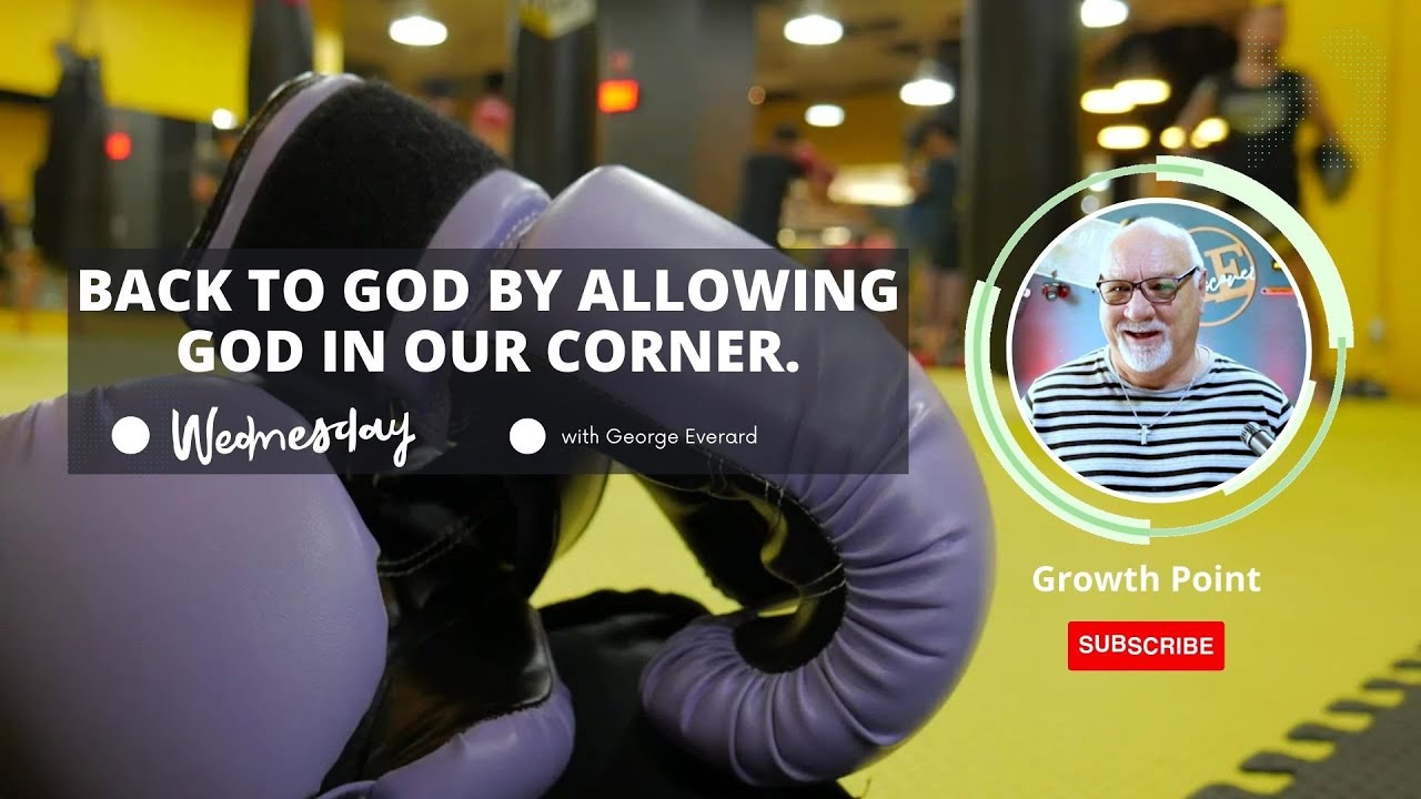 Wednesday-BACK TO GOD BY ALLOWING GOD IN OUR CORNER. - YouTube