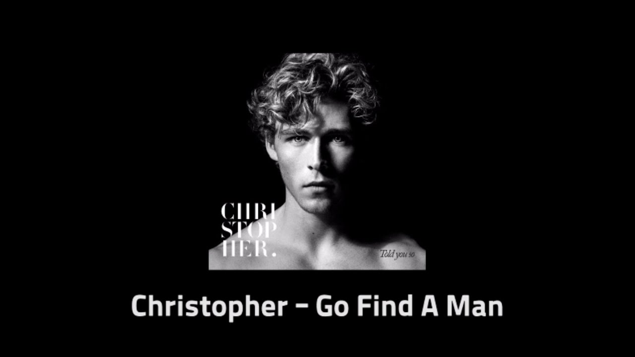 크리스토퍼(Christopher) - Go Find A Man[가사/해석/한글자막/lyrics] - YouTube