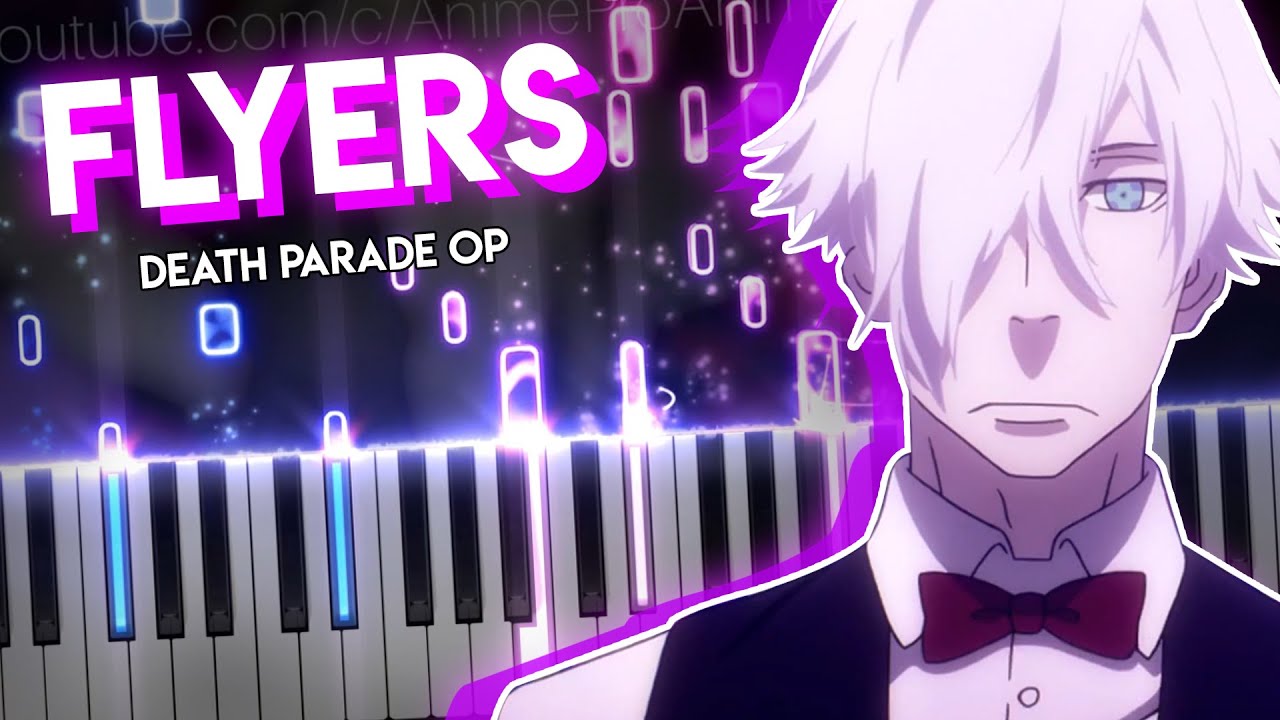 Flyers - Death Parade OP | BRADIO (piano) - YouTube