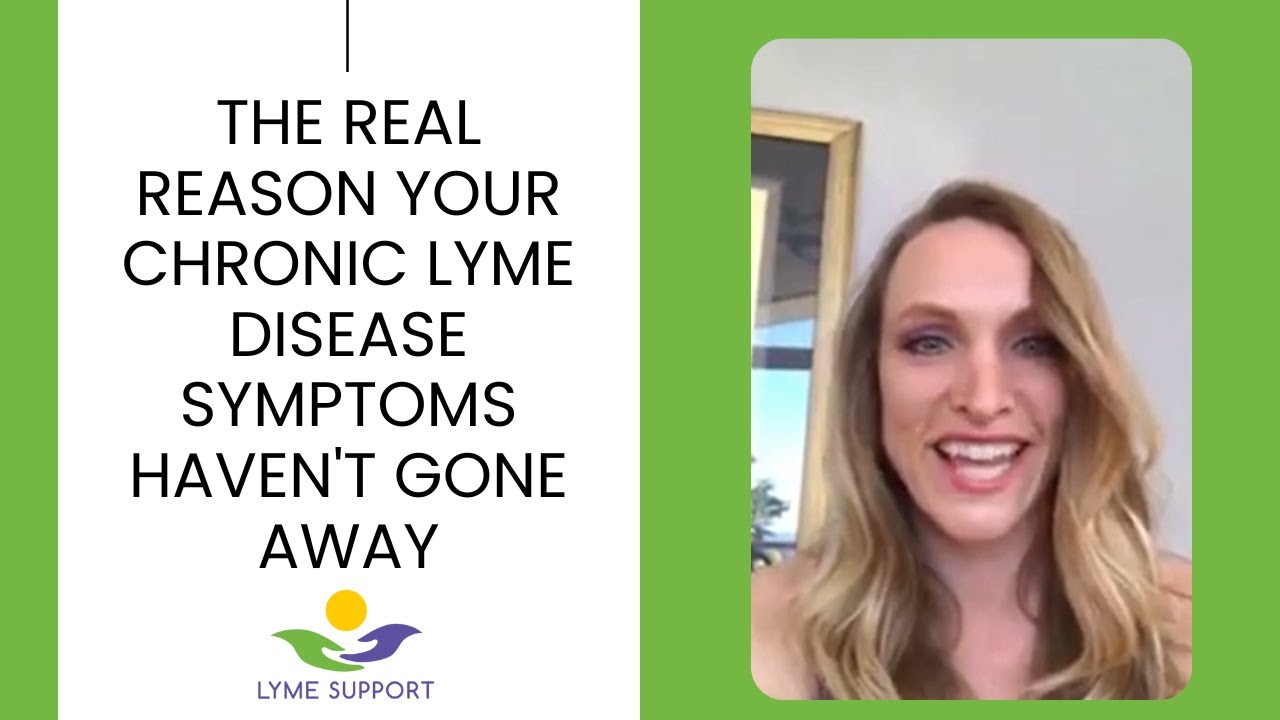 The Real Reason Your Chronic Lyme disease Symptoms Haven't Gone Away ...