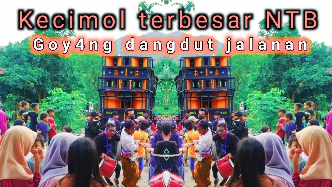 Kecimol terbesar Lombok NTB//Goy4ng dangdut jalanan - YouTube