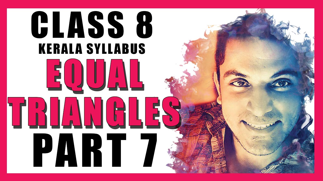CLASS 8 CHAPTER 1 maths KERALA SYLLABUS EQUAL TRIANGLES PART class-8-chapter-1-maths-kerala-syllabus-equal-triangles-part