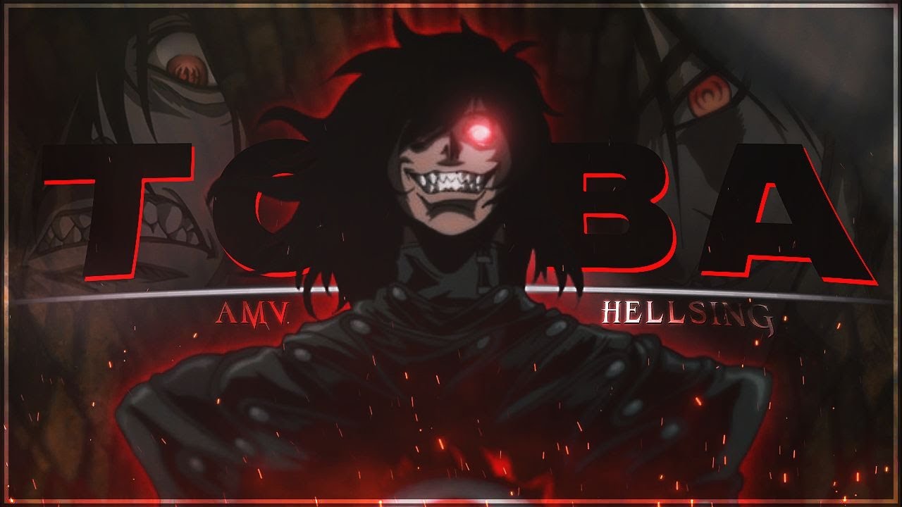 Hellsing - Tomba [Edit/AMV]! - YouTube