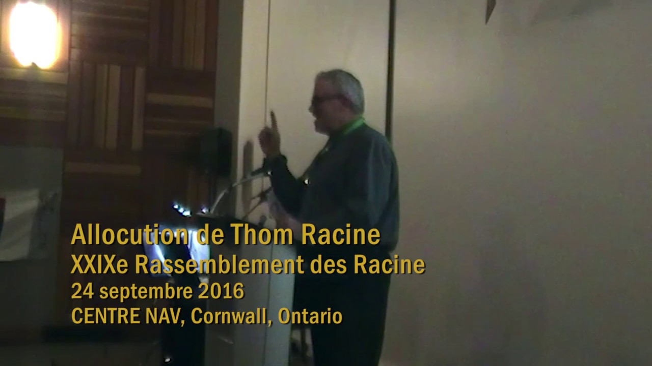 Rassemblement des Racine 2016 - Allocution de Thom Racine - YouTube