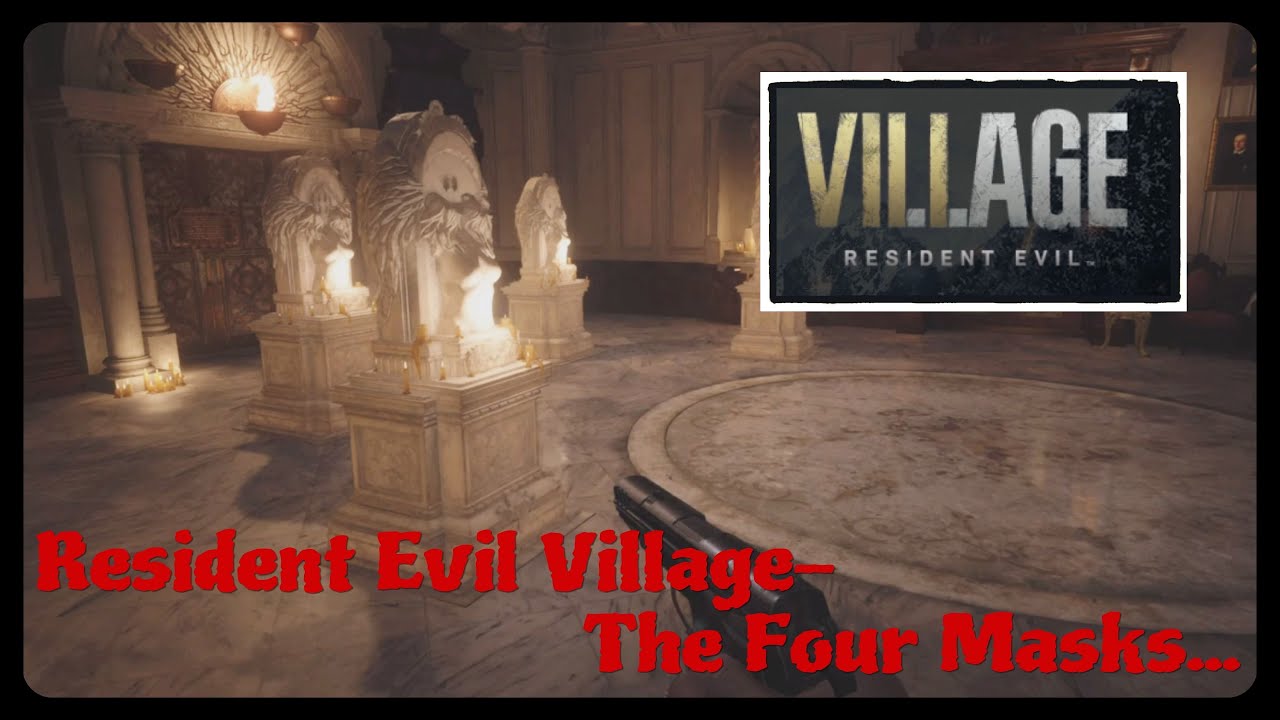 Resident Evil Village- The Four Masks... - YouTube