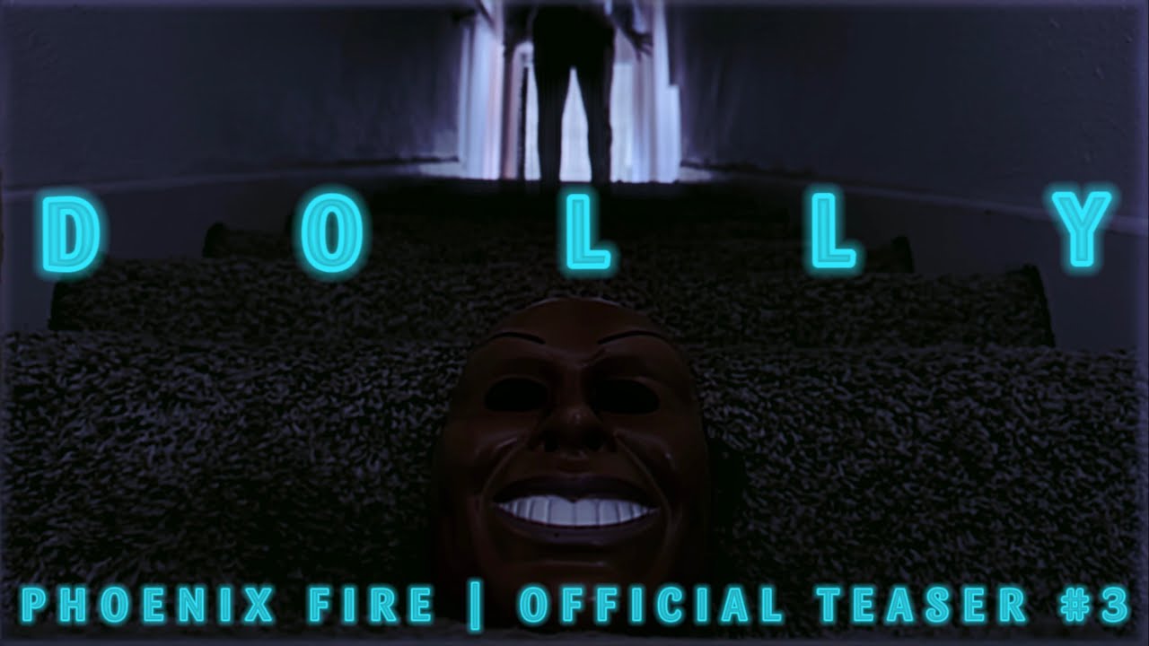 DOLLY | OFFICIAL TEASER #3 | HORROR SHORT FILM (OUT NOW ON PHOENIX FIRE ...