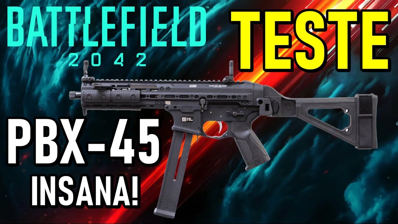 PBX-45 É INSANA e VOCÊ PRECISA TESTAR - BATTLEFIELD 2042 - YouTube
