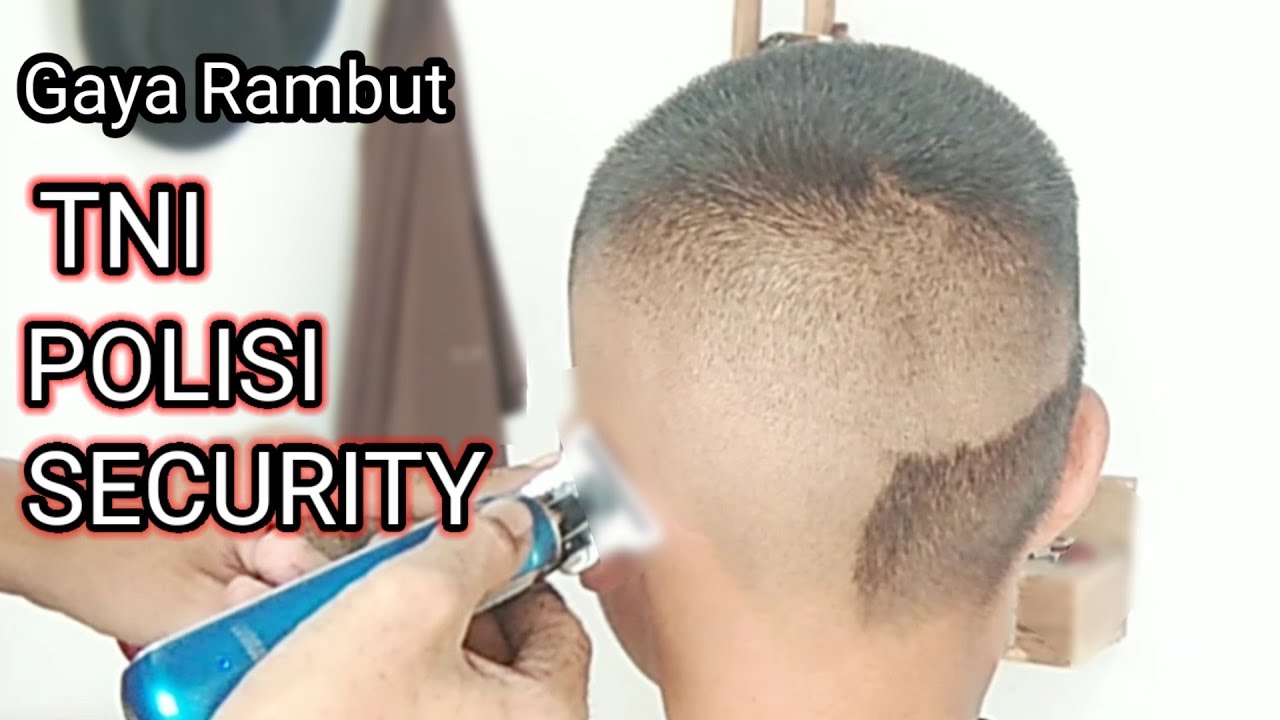 Gaya rambut TNI POLISI SECURITY - Teknik potong rambut pria - YouTube
