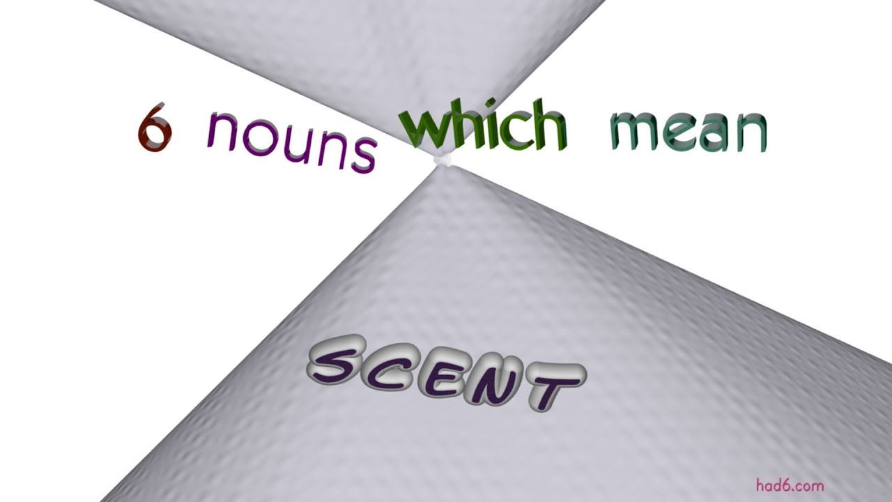 Scent 9 Nouns Synonym Of Scent sentence Examples YouTube scent-9-nouns-synonym-of-scent-sentence-examples-youtube
