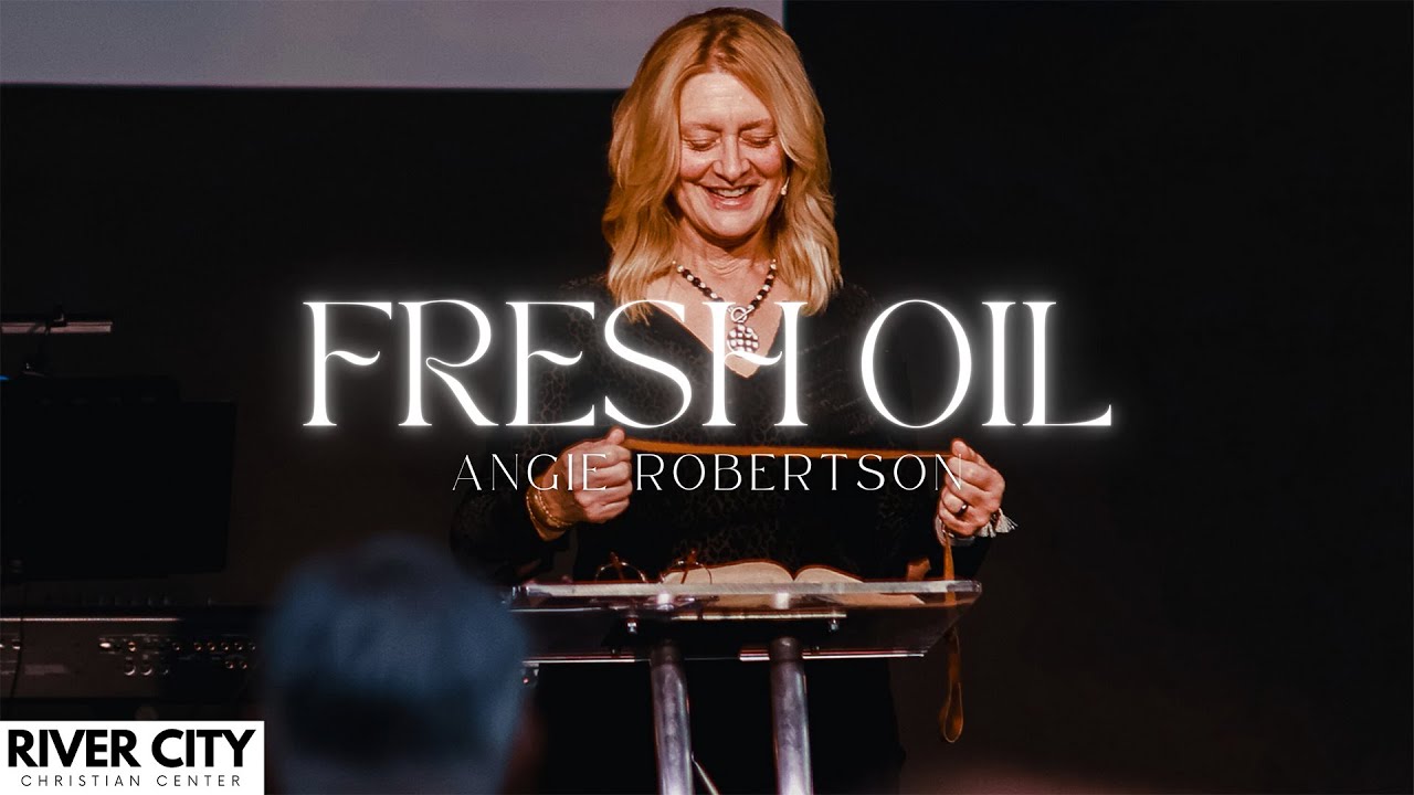 Angie Robertson | Fresh Oil | Full Sermon | April 16, 2023 - YouTube