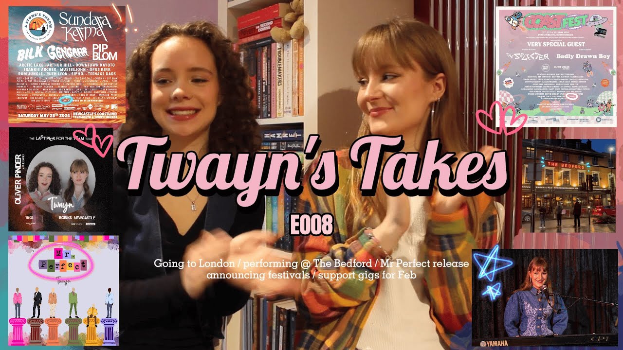 Twayn's Takes E008 || 'Mr Perfect' release, Live @ The Bedford & Feb ...
