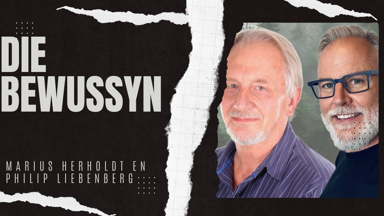 Die Bewussyn • Tweegesprek deur Marius Herholdt en Philip Liebenberg ...