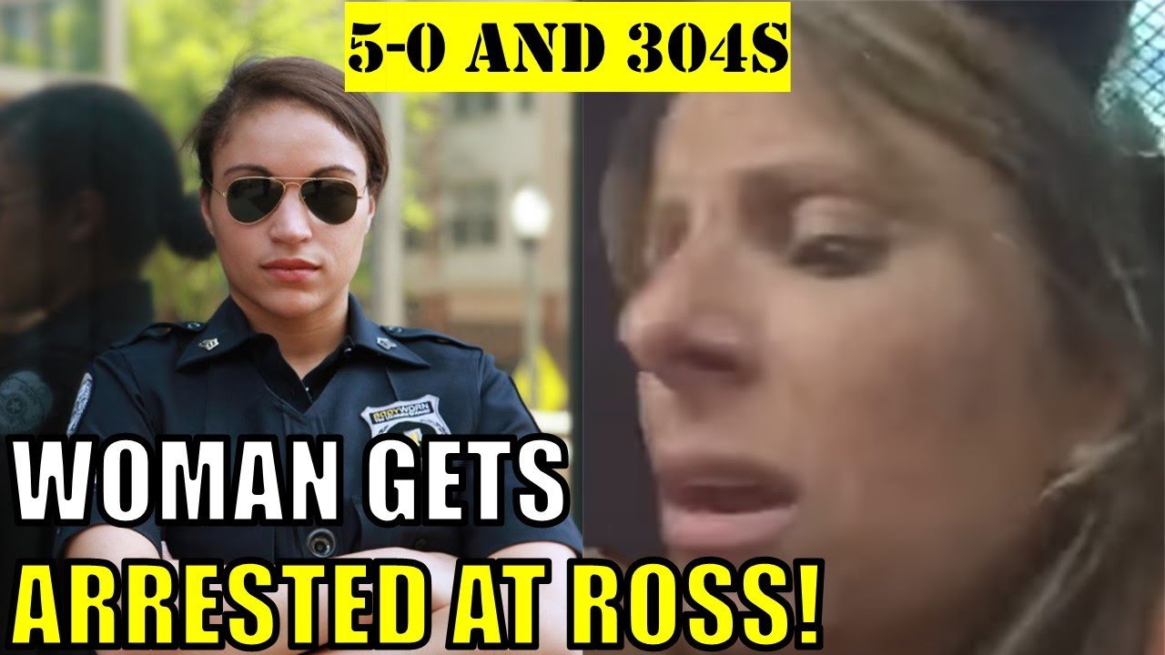 Stubborn woman gets arrested at Ross! - YouTube