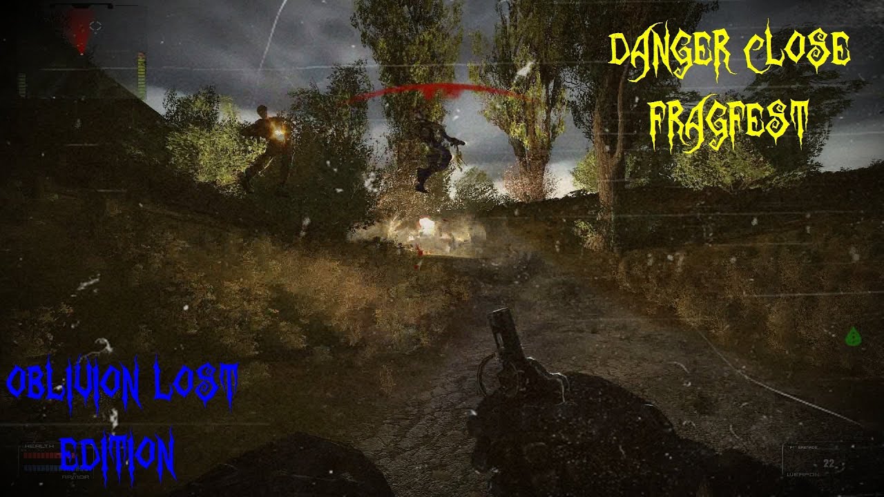 Danger Close Fragfest:Oblivion Lost Edition - YouTube