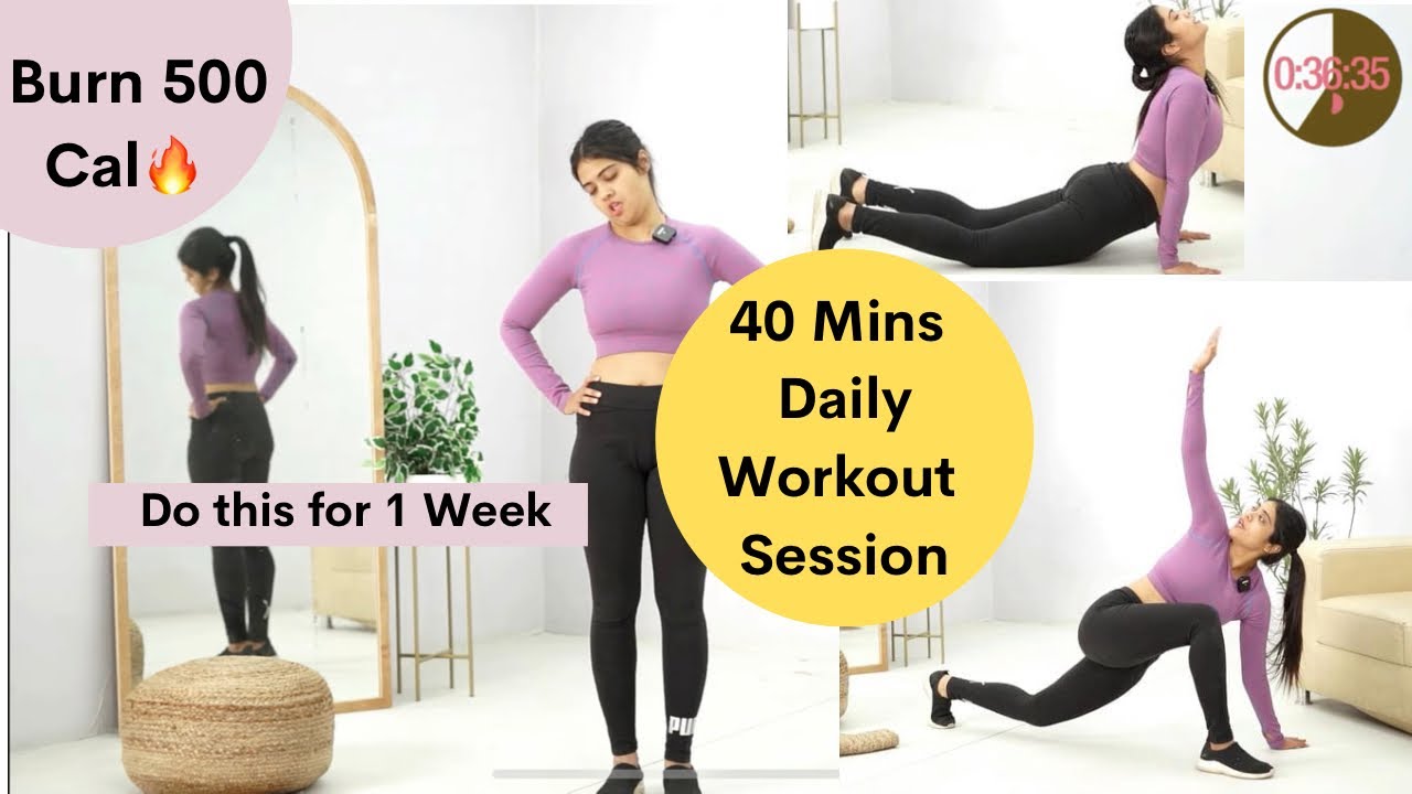 1 Week 40 Mins Daily Full Workout Session | Burn 500+ Cal | Beginners to Advance | Somya Luhadia ...