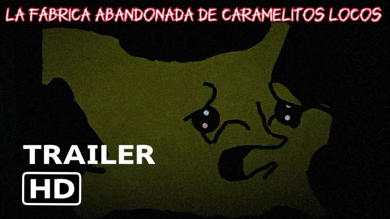 La Fábrica Abandonada de Caramelitos Locos - Horror Trailer 2 - YouTube