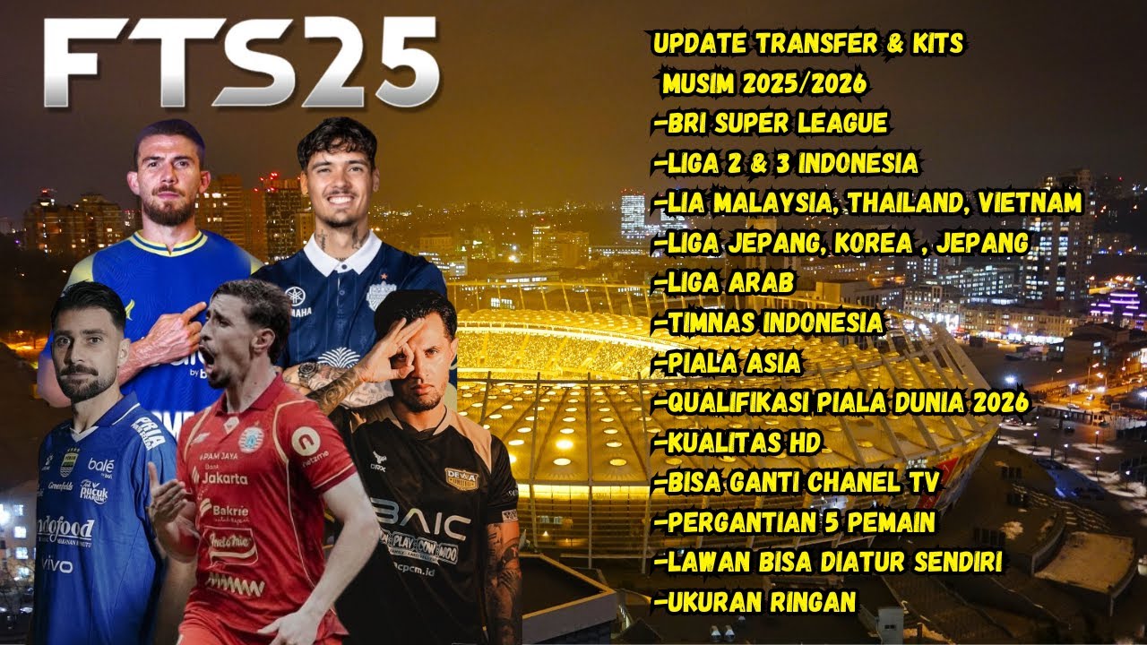 TERBARU 2025‼️ FTS 25 MOD BRI SUPER LEAGUE + FULL TIMNAS INDONESIA ...
