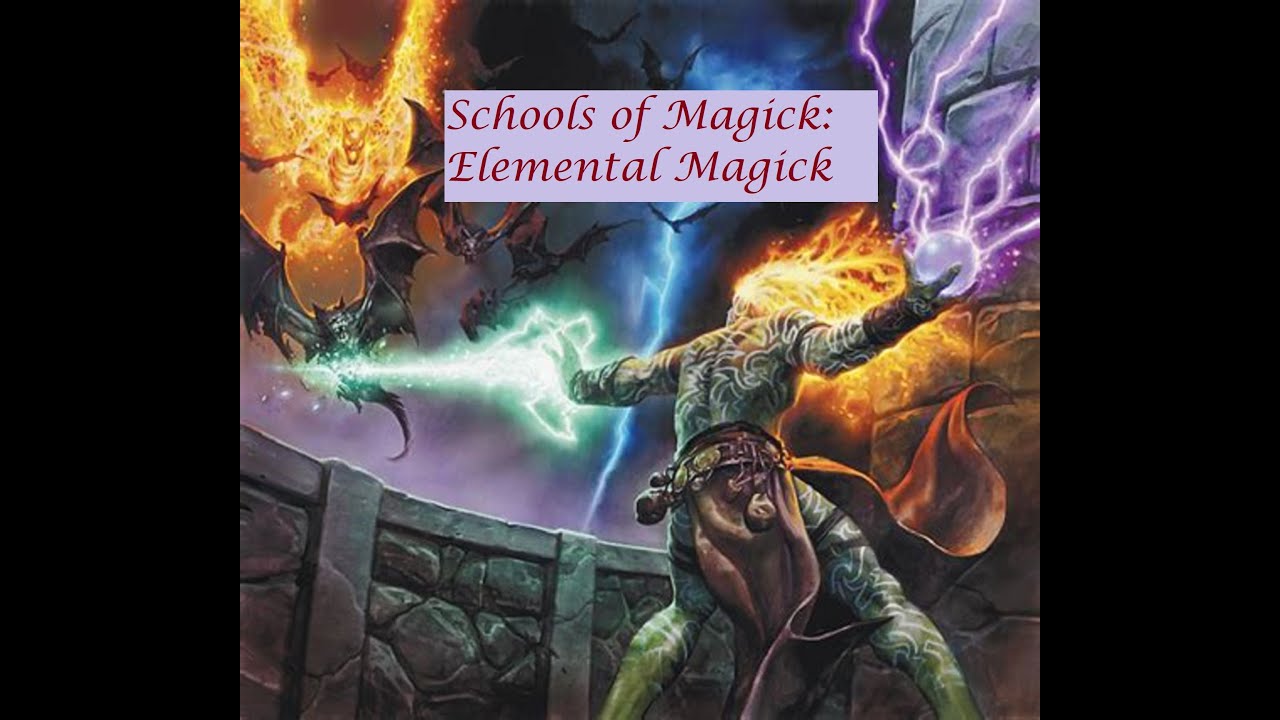 Schools of Magick: Elemental Magick - YouTube