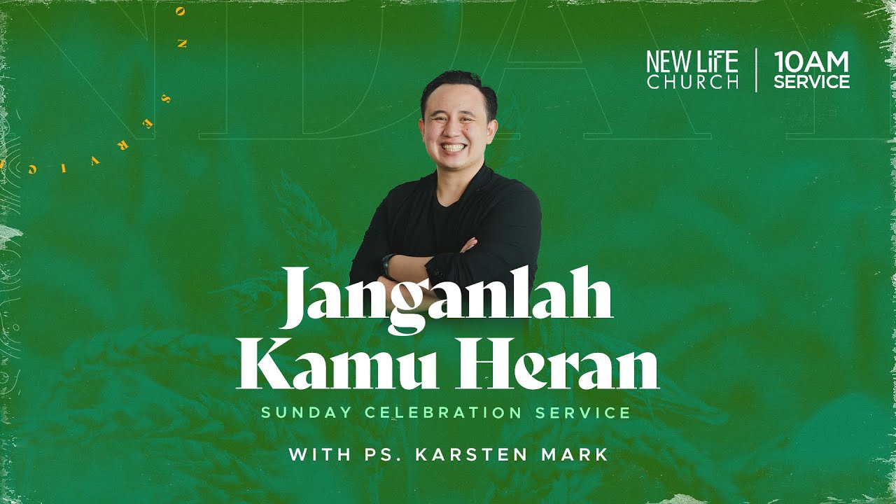Janganlah Kamu Heran - 10AM | September 4th, 2022 with Ps. Karsten Mark - YouTube