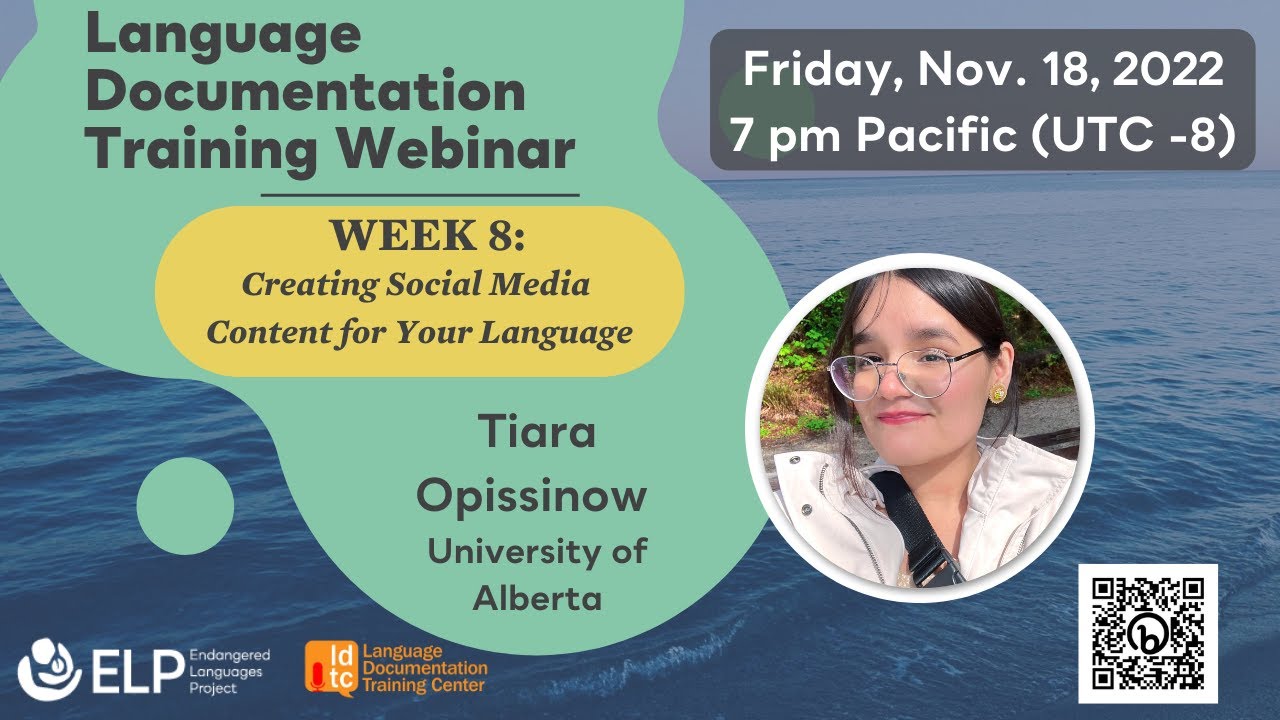 Fall 2022 Language Documentation Webinar - Week 8: Creating Social ...