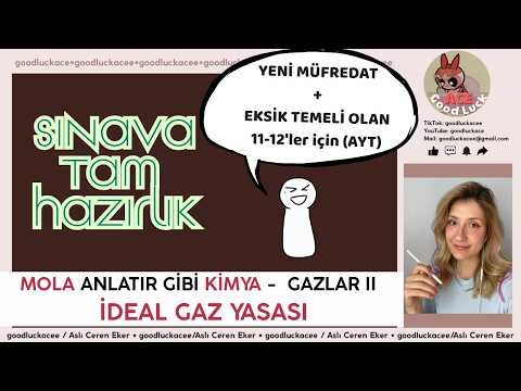İDEAL GAZ YASALARI - SINAVA TAM HAZIRLIK