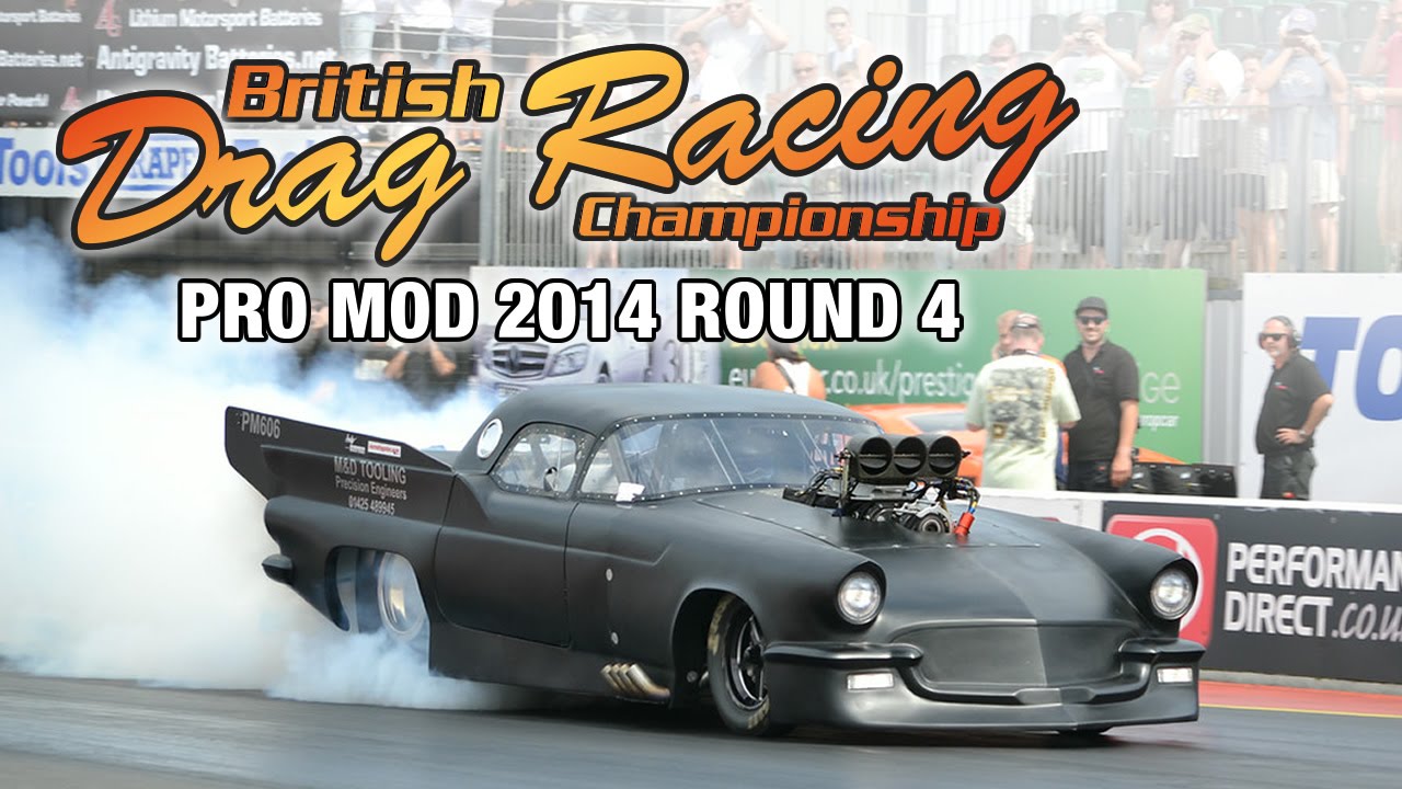 MSA Pro Mod Round 4 - 2014 British Drag Racing Championship - YouTube
