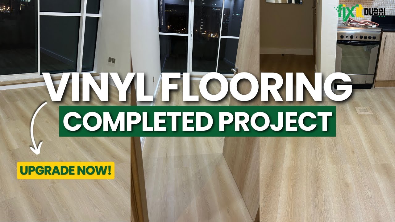 Fixit Dubai's Vinyl Flooring Project Will Blow Your Mind! - YouTube