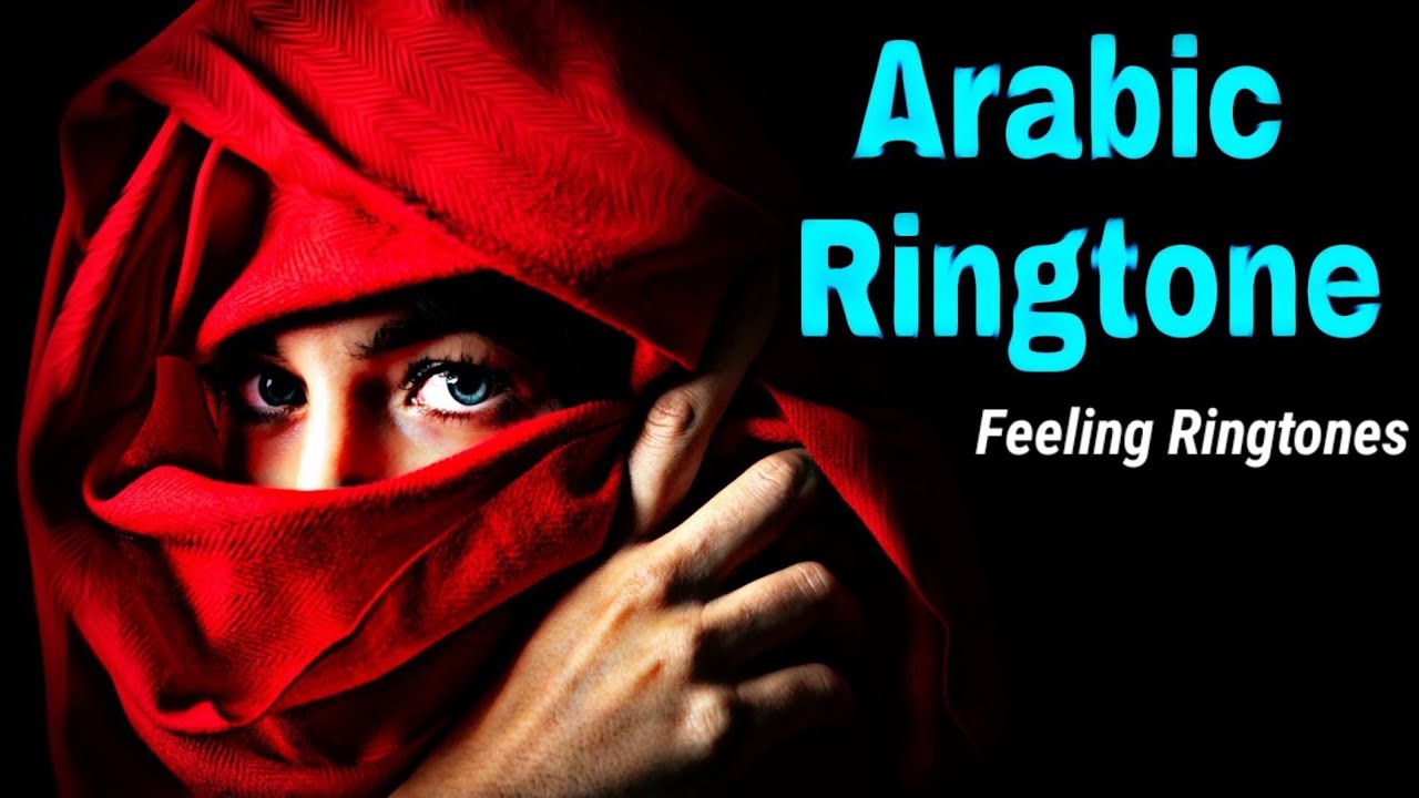 Beautiful Arabic Ringtone || Arabic Ringtone || Ringtone || New ...