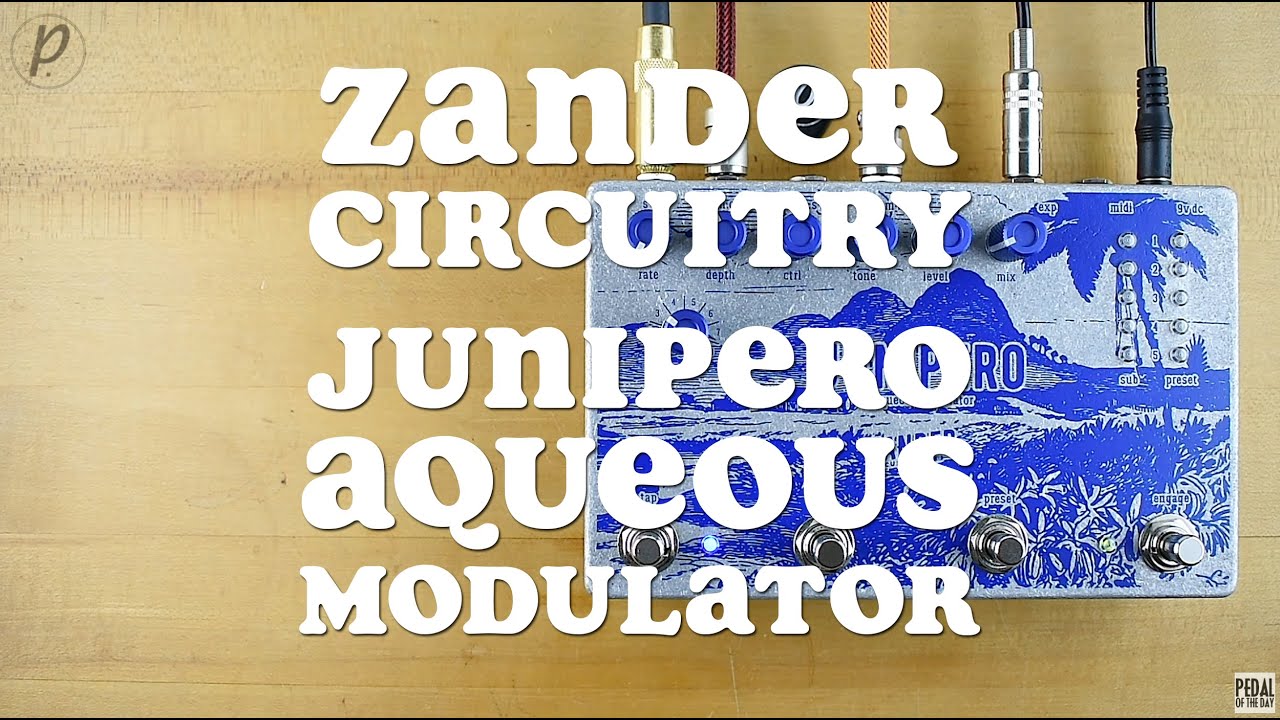 Zander Circuitry Junipero Aqueous Modulator (Stereo) - YouTube