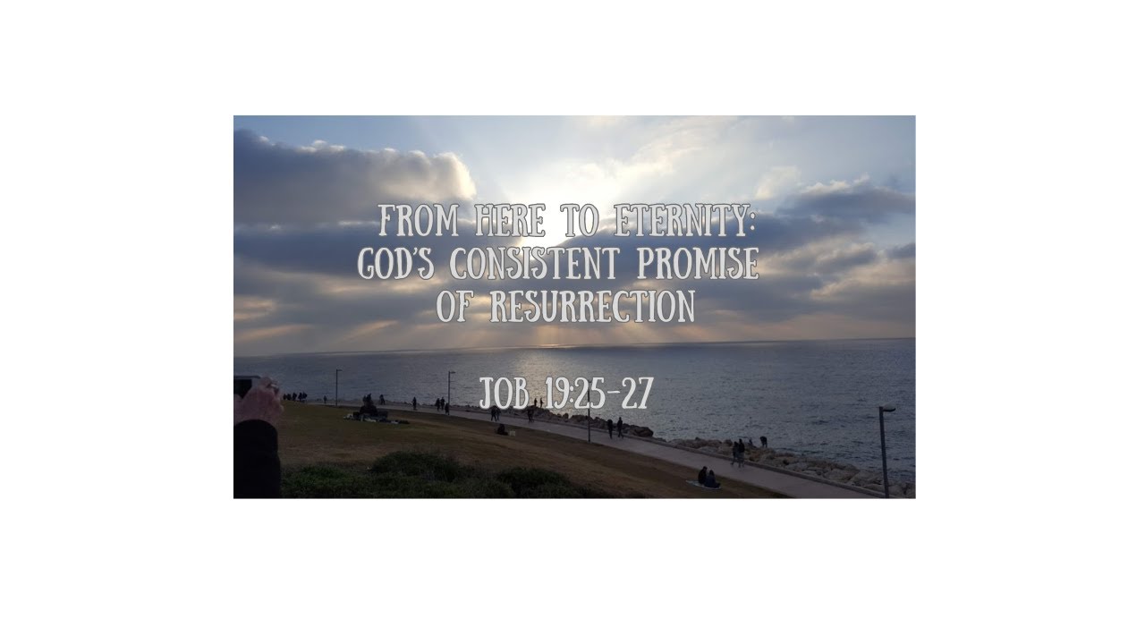 God's Promise of Resurrection Job 19:25-27 - YouTube