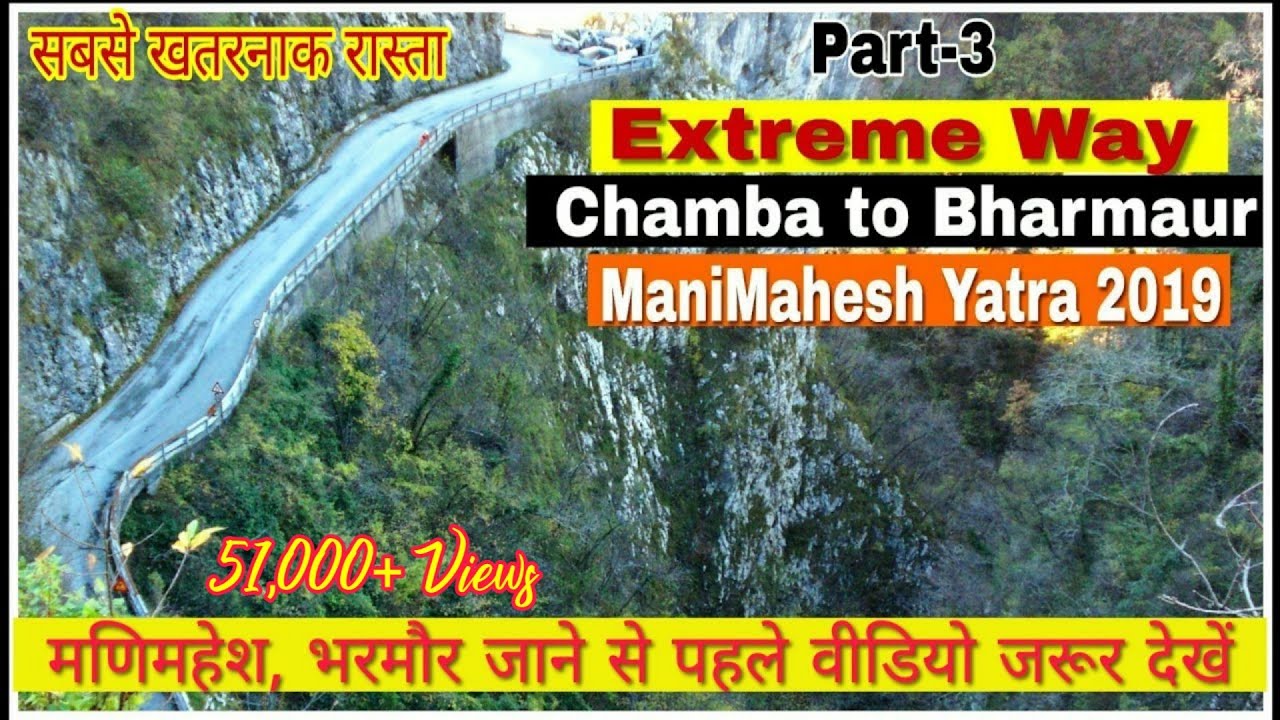 Extreme way Chamba Bharmour Manimahesh | Manimahesh Yatra 2019 ...