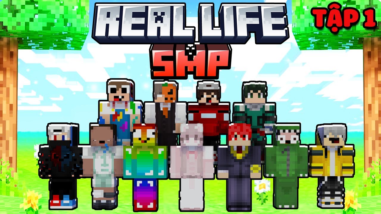 MINECRAFT REAL LIFE SMP TẬP 1: KHỞI ĐẦU BẤT ỔN CỦA MÌNH KHI SINH TỒN ...