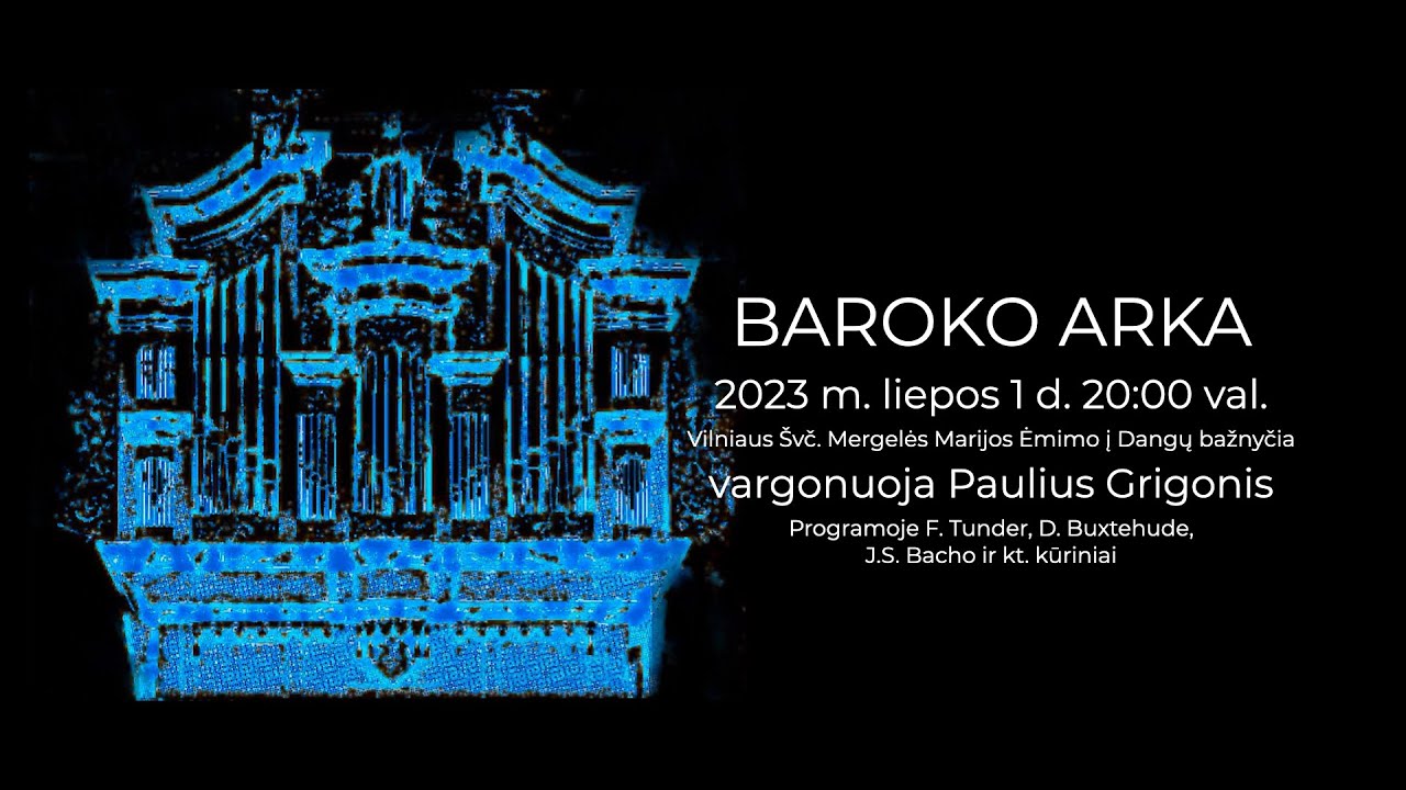2023-07-01 | BAROKO ARKA | F. Tunder, D. Buxtehude, G. Bohm, J.S. Bach ...