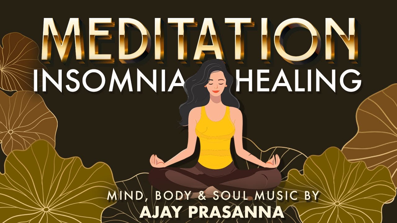 Meditation Insomnia Healing | Instrumental Music | Pt. Ajay Prasanna ...