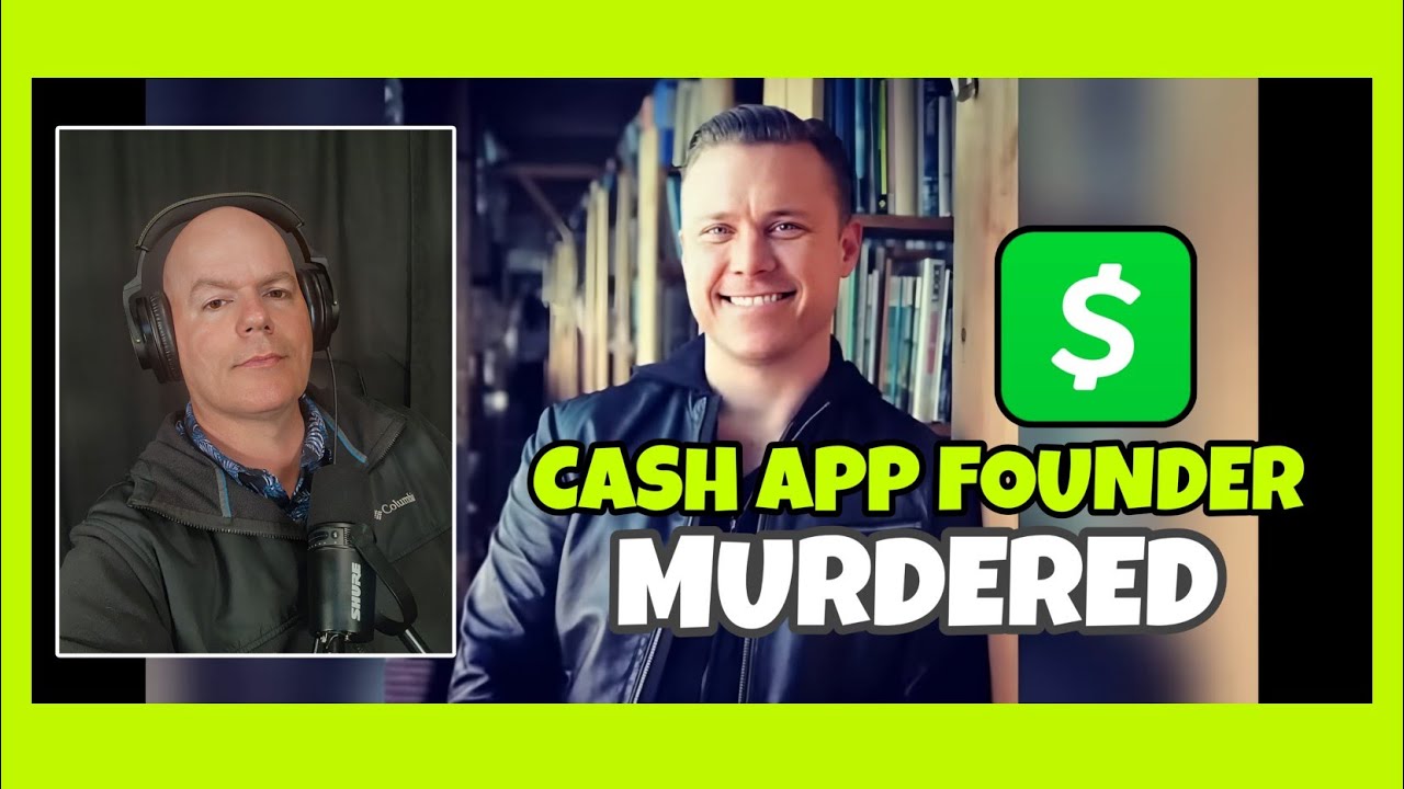 Cash App Founder Murdered - YouTube