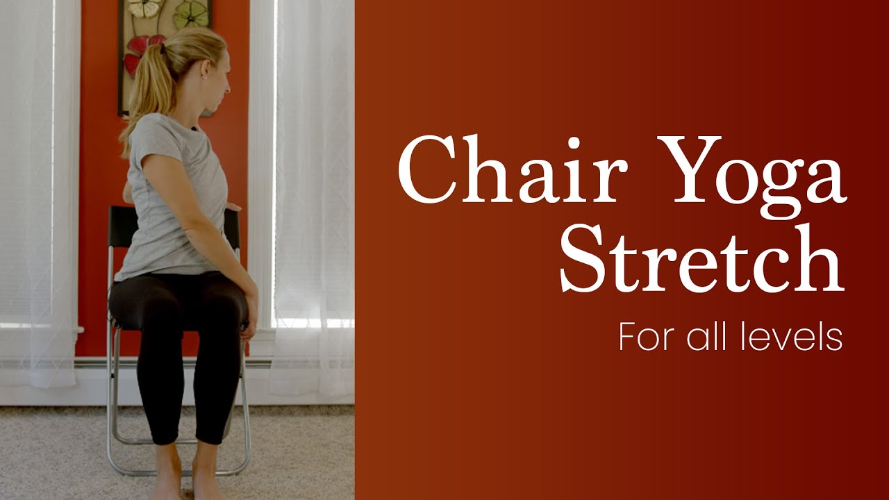 Chair Yoga Stretch | For All Levels - YouTube