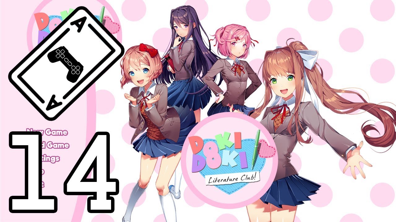 Doki Doki Literature Club - 14 - - YouTube