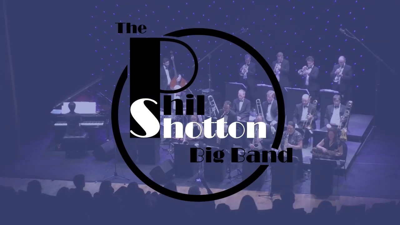 My Romance - The Phil Shotton Big Band - YouTube