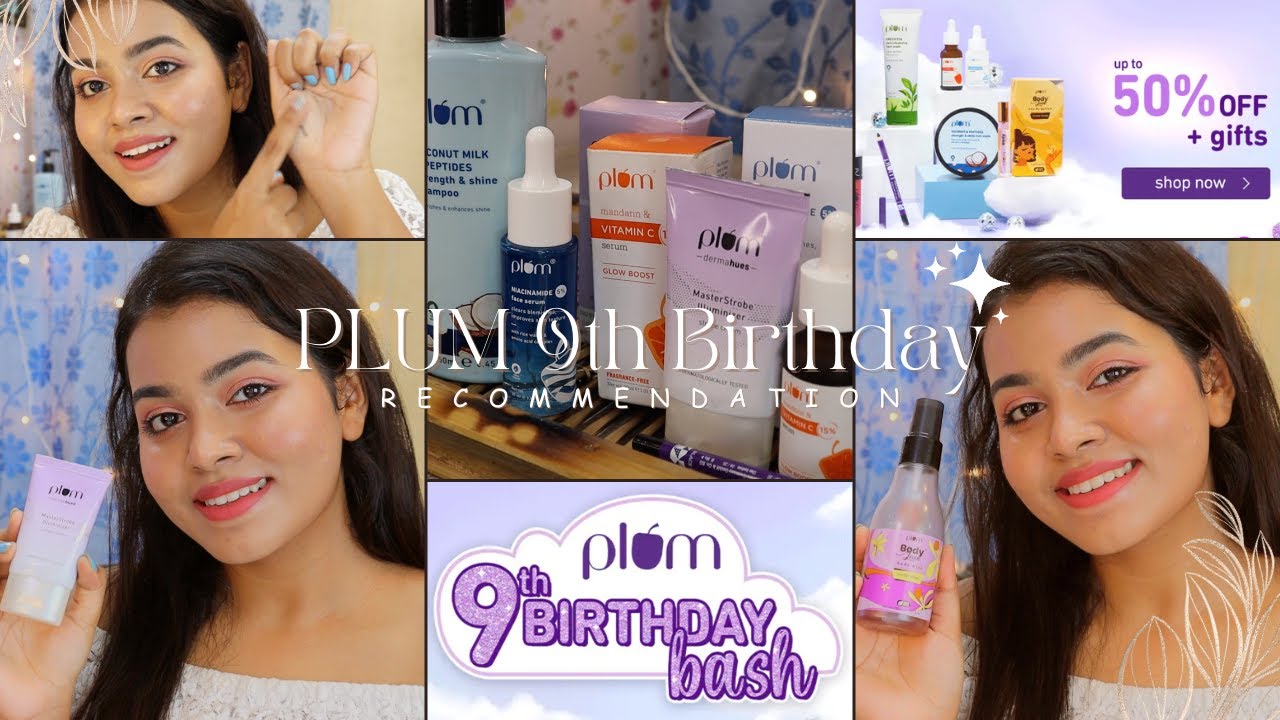 My Recommendations for PLUM 9th Birthday Bash🎈🎉 | Andee | @Plumgoodness - YouTube