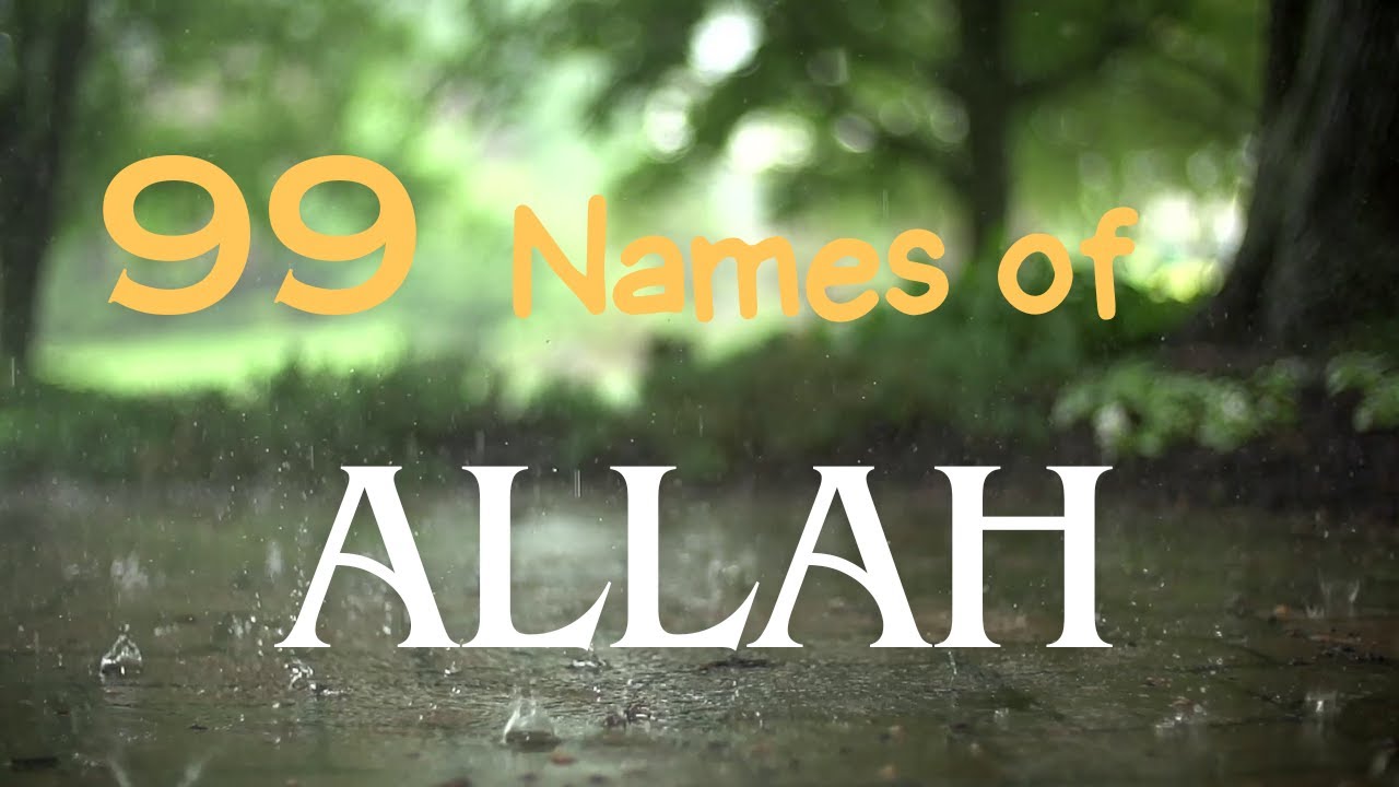 99 Names of Allah | Asma-ul-Husna | The 99 Names (1 Hour) Relax, Stress ...