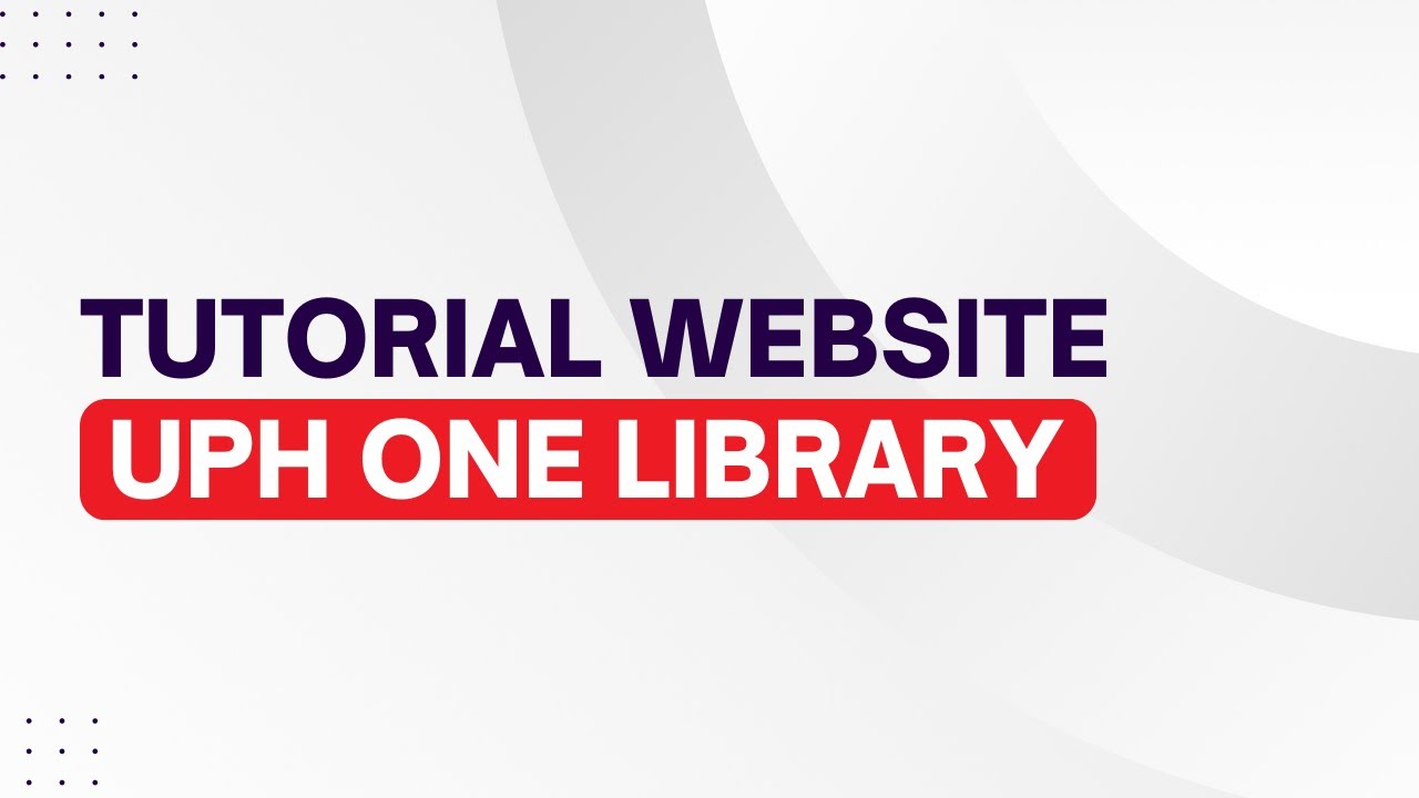 TUTORIAL WEBSITE UPH ONE LIBRARY - YouTube