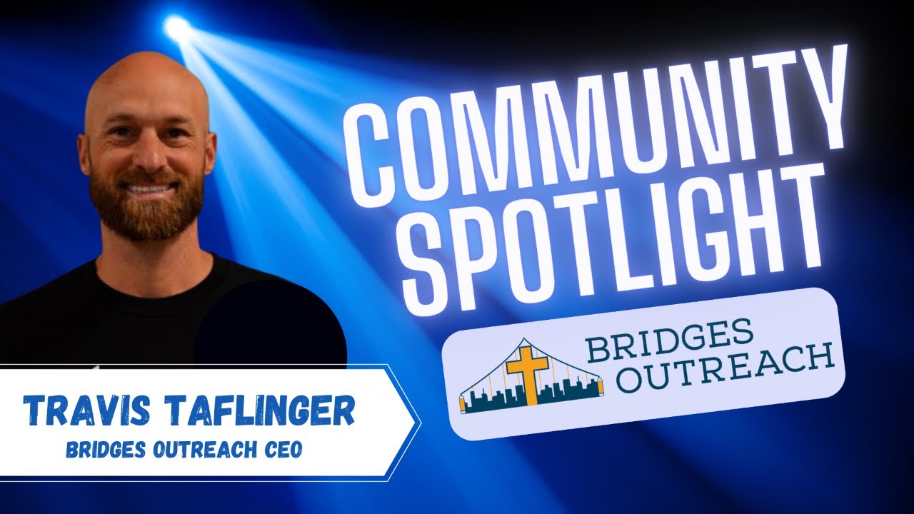 A conversation with Travis-CEO of Bridges Outreach! We're talking about ...