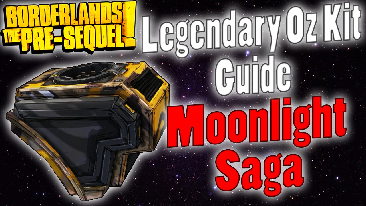 Borderlands: The Pre-Sequel | Moonlight Saga Oz Kit | Legendary Items ...