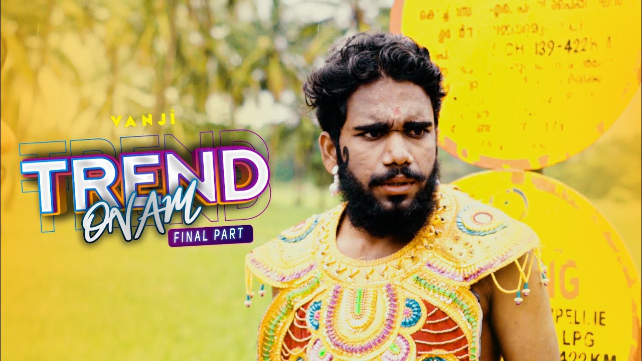 Trend Onam | Final Part | Vanji | Comedy #ennakerikko - YouTube