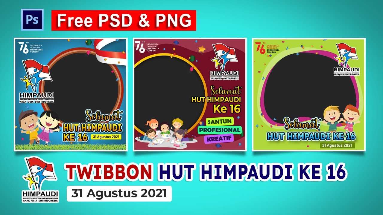 Download Desain Twibbon HUT Himpaudi 2021 (FREE PSD & PNG) - YouTube
