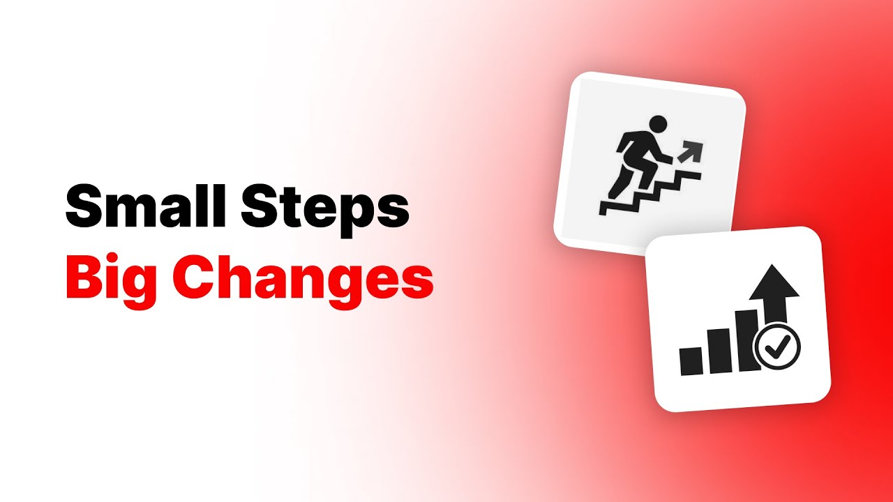 Small Steps Big Changes, The Power of Progress | Sadiiq Reads - YouTube