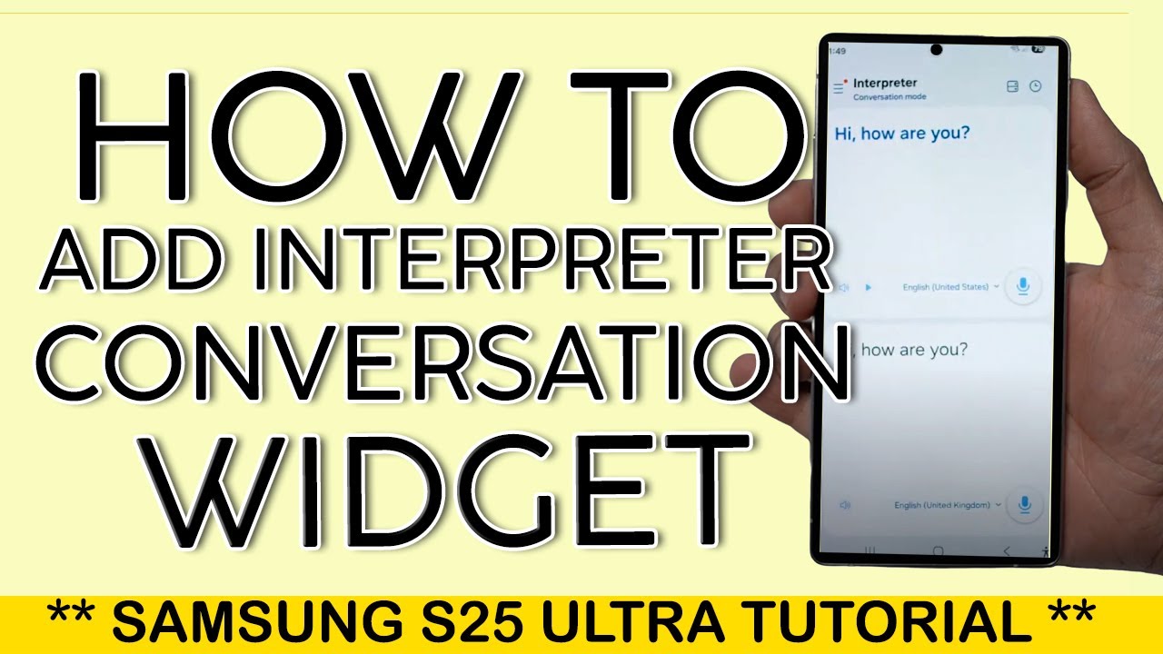How to Add Interpretor Conversation Mode Widget on Samsung s25 Ultra ...